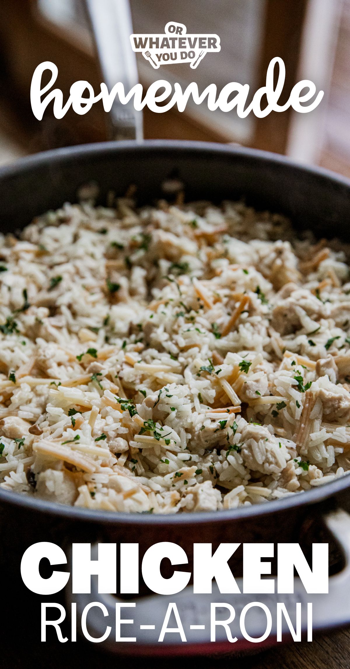 Homemade Chicken Rice-a-Roni – Or Whatever You Do