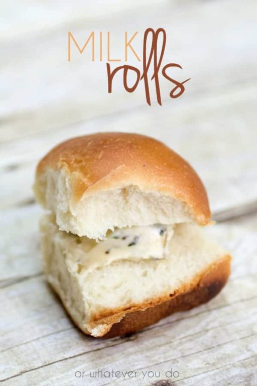 Homemade Milk Rolls – Or Whatever You Do