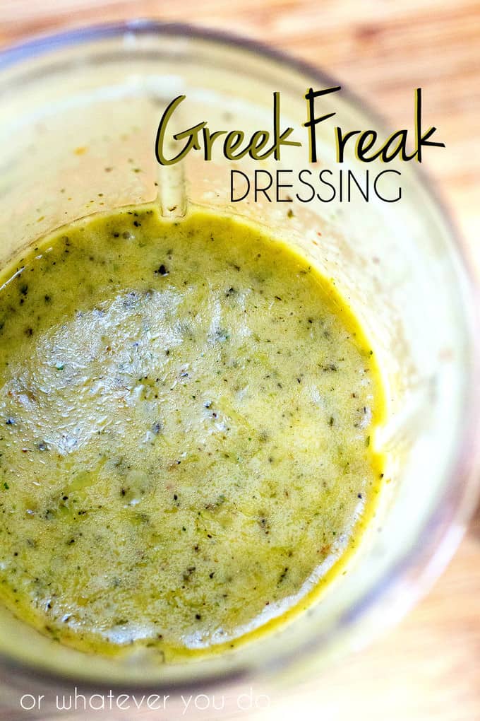 Greek Freak Dressing Recipe – Or Whatever You Do
