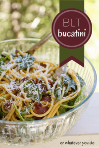 BLT Bucatini Pasta Salad – Or Whatever You Do