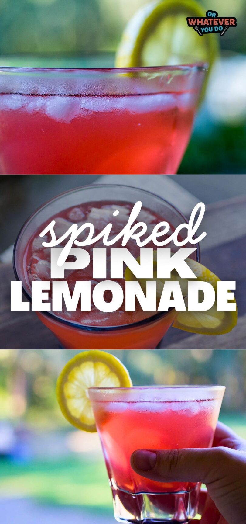 Spiked Pink Lemonade – Or Whatever You Do