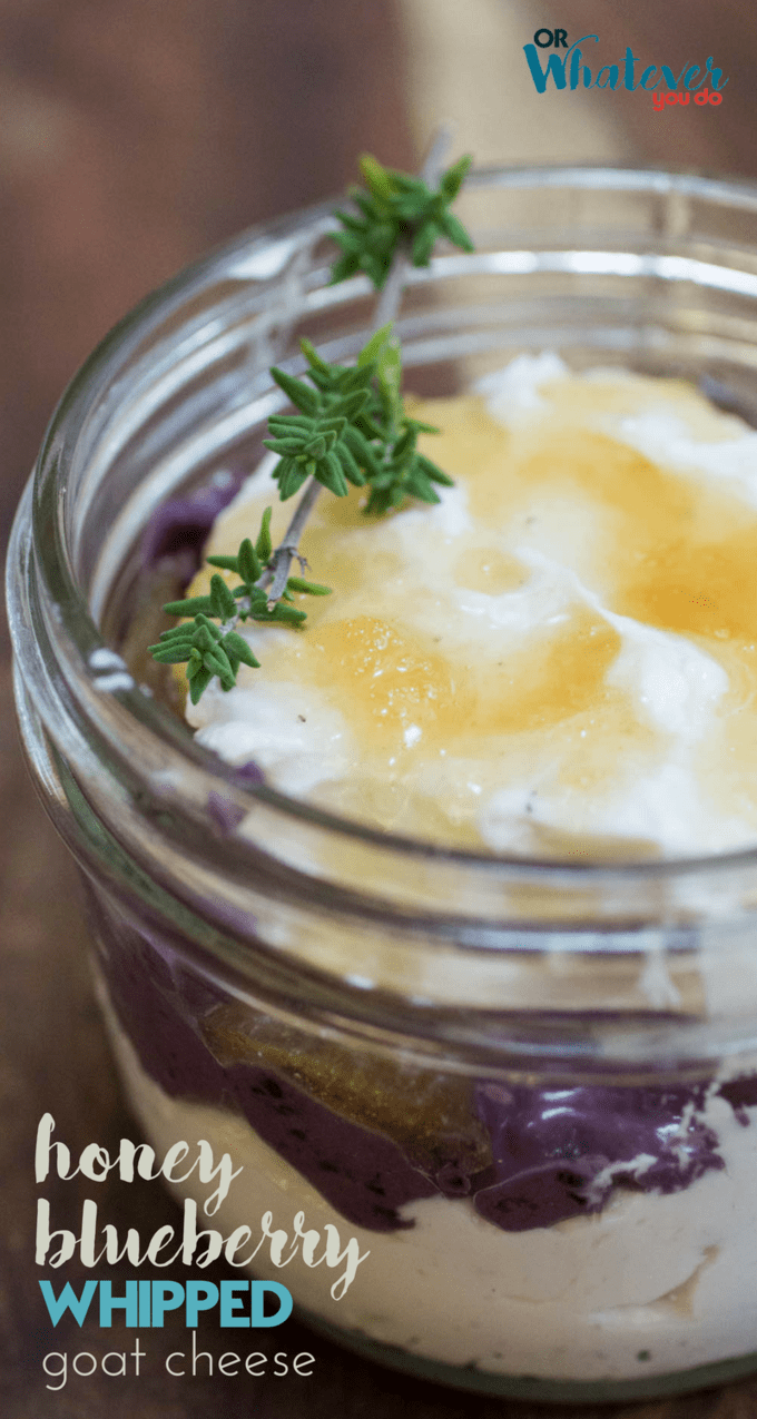 Honey Blueberry Whipped Goat Cheese – Or Whatever You Do