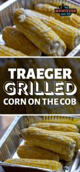 Traeger Corn on the Cob | Easy Traeger Side Dish Recipe