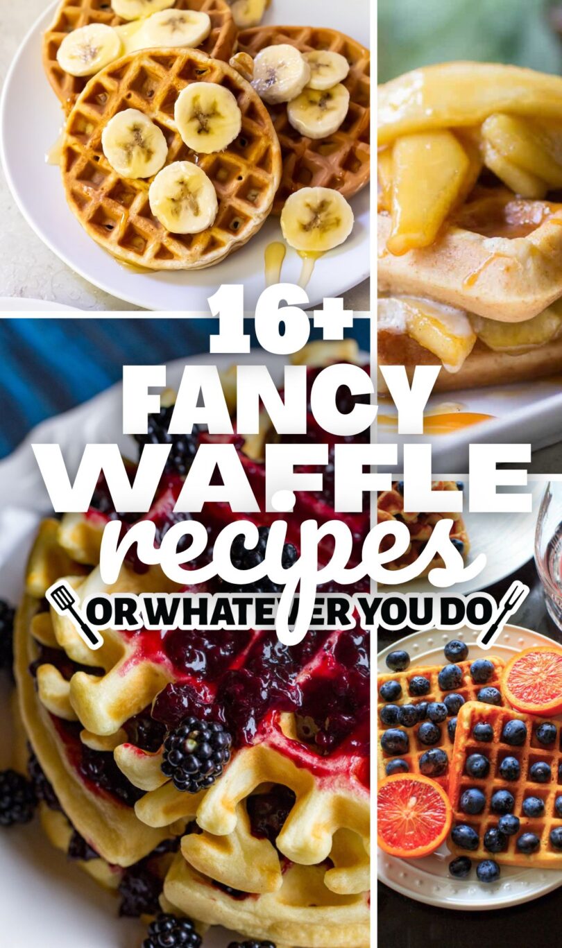 Delicious Waffle Recipes | Or Whatever You Do