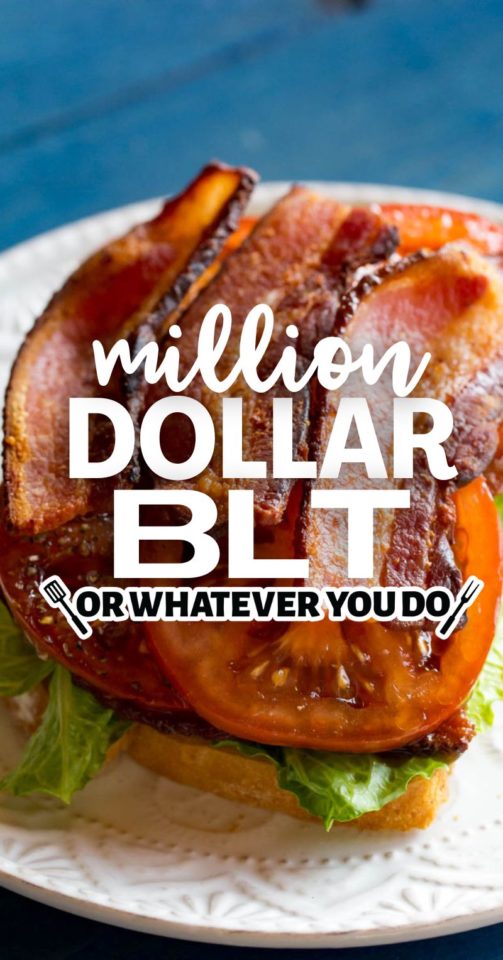 Million Dollar BLT – Secret ingredient BLT aka the best BLT ever!
