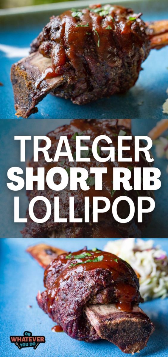 Traeger Grilled Beef Short Rib Lollipop – - Or Whatever You Do