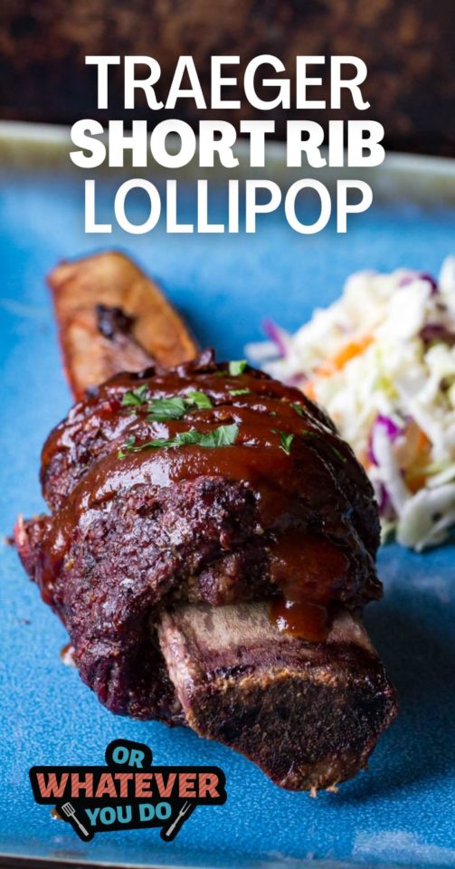 Traeger Grilled Beef Short Rib Lollipop – - Or Whatever You Do