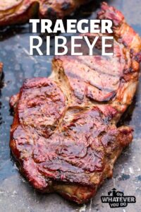 Traeger Ribeye – Easy Pellet Grill Smoked Ribeye Recipe
