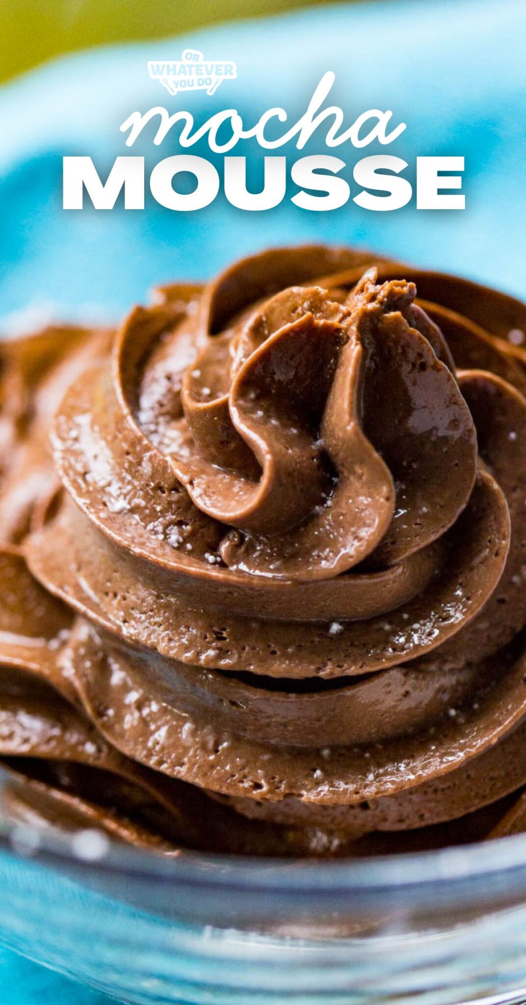 Mocha Mousse – Or Whatever You Do