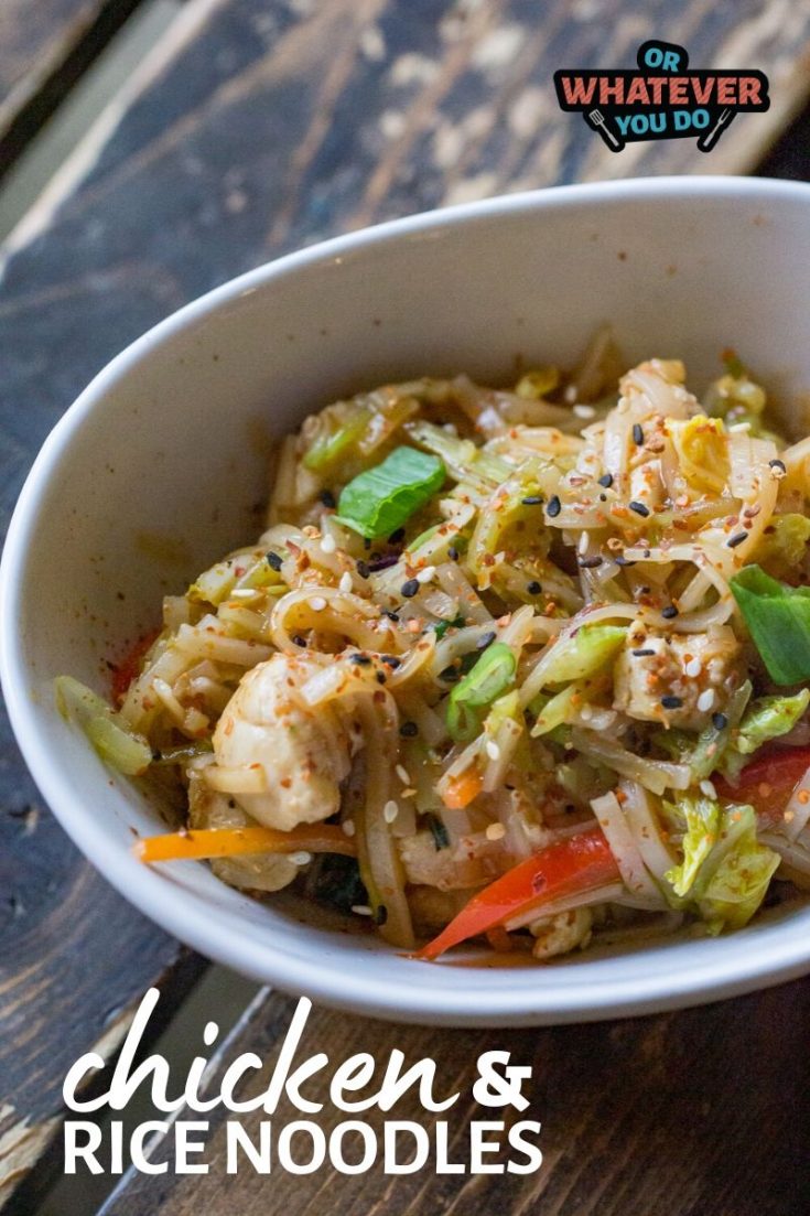 Chicken and Rice Noodles – Easy dinner recipe from Or Whatever You Do!