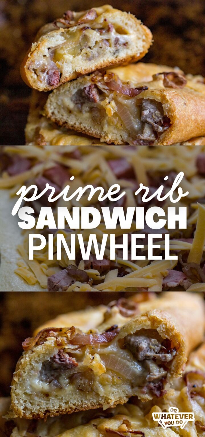 Prime Rib Sandwich Pinwheel – Or Whatever You Do