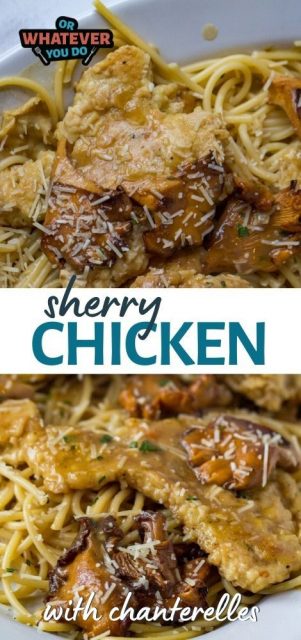 Sherry Chicken with Chanterelles – Or Whatever You Do