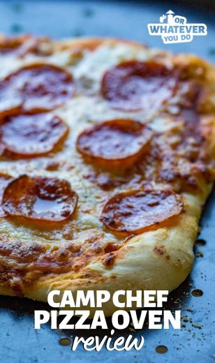 Camp Chef Pizza Oven Review and Recipe – Or Whatever You Do