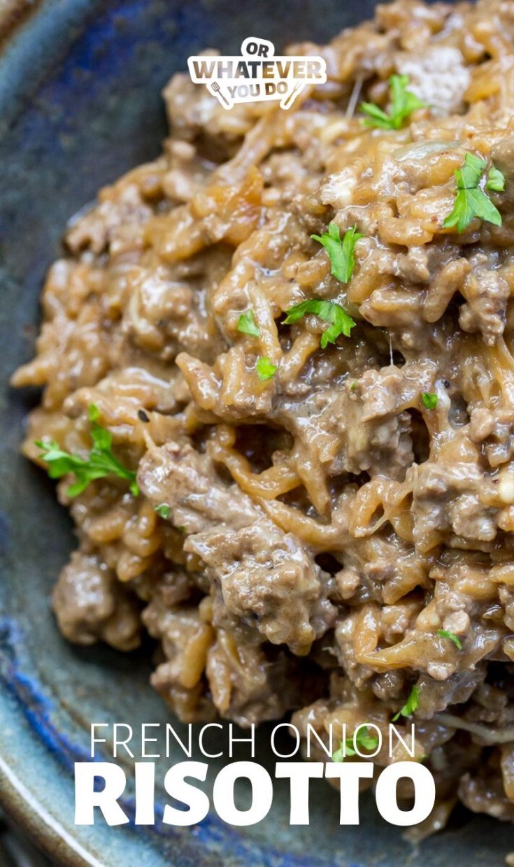 Easy French Onion Risotto – Or Whatever You Do
