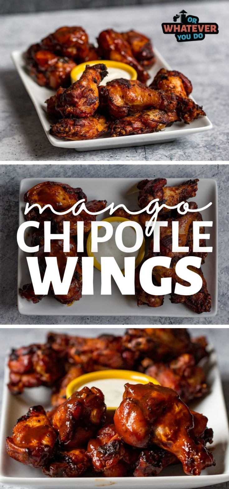 Mango Chipotle Smoked Chicken Wings – Or Whatever You Do