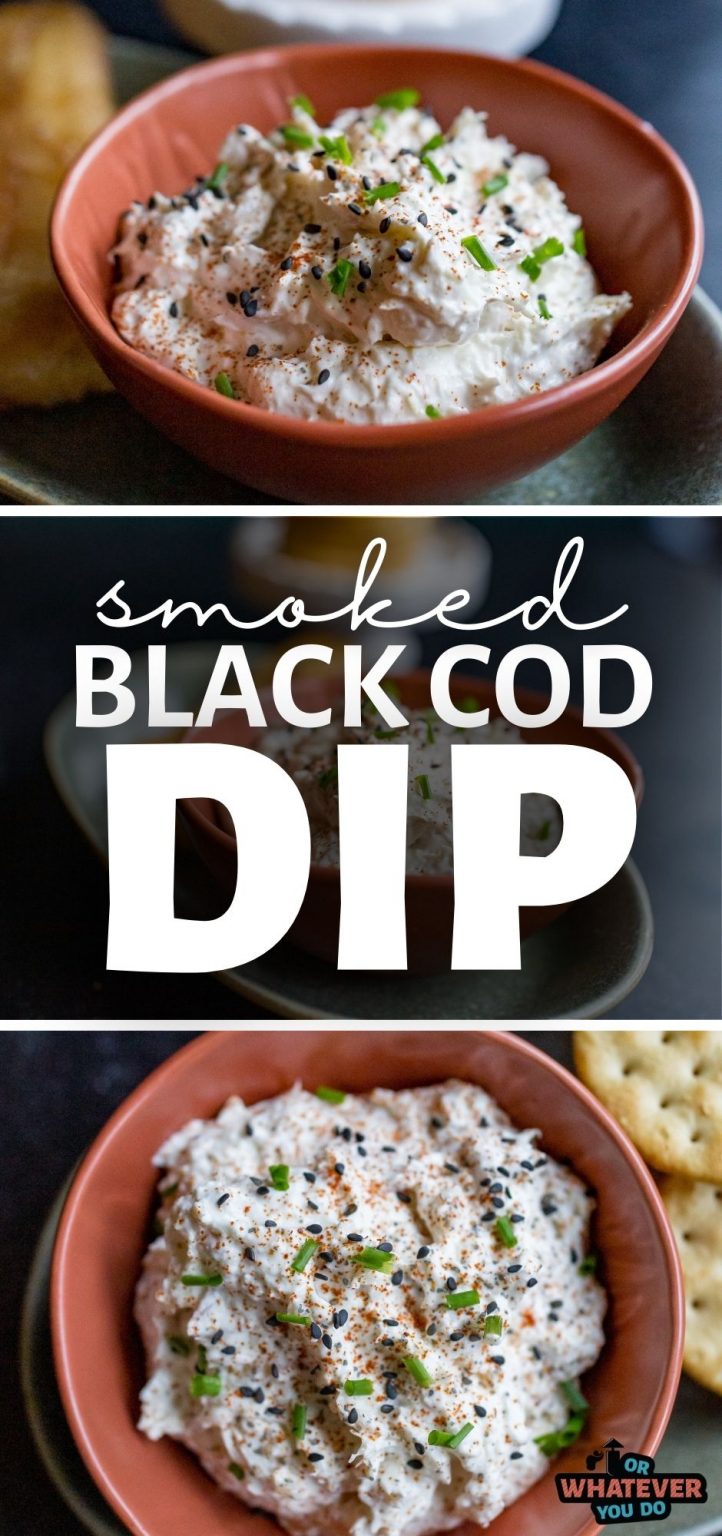 Smoked Black Cod Dip – Or Whatever You Do
