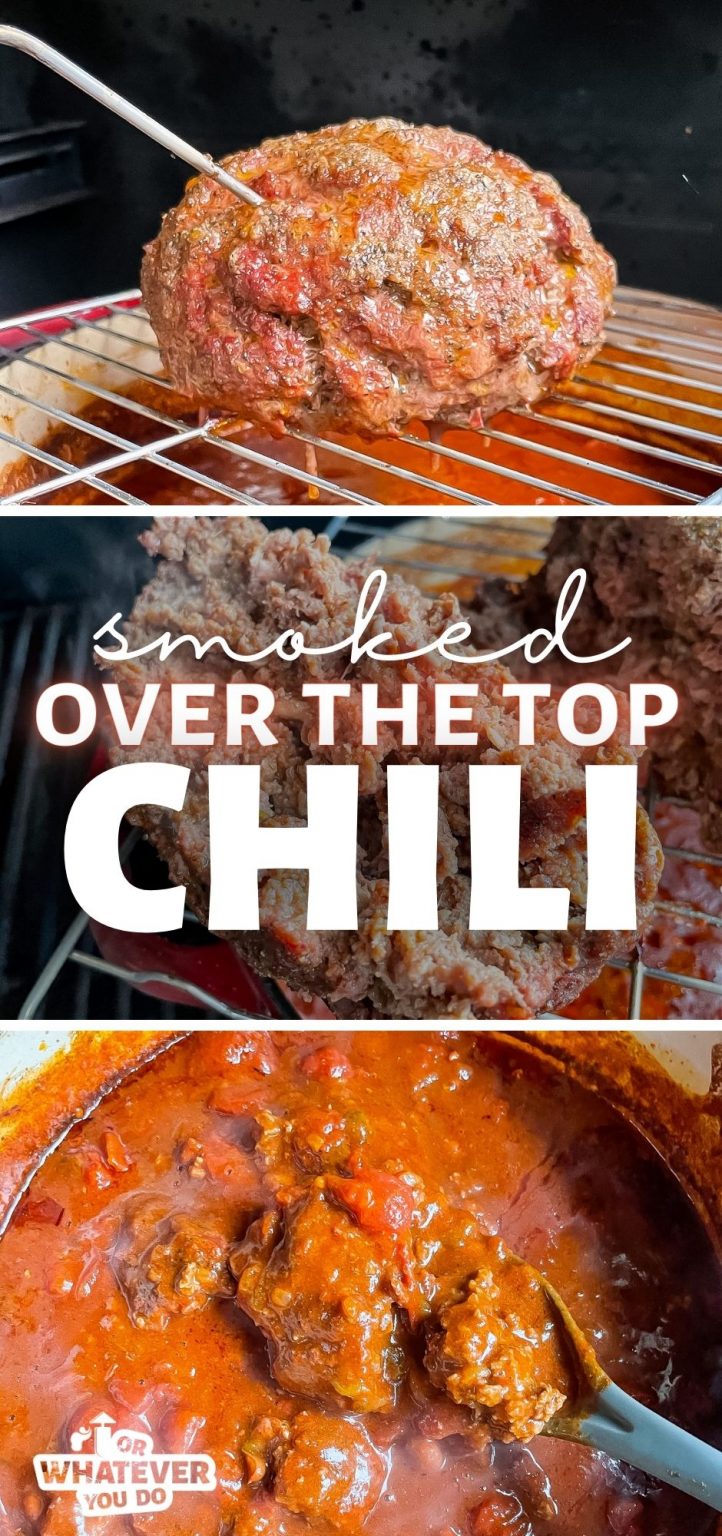 Traeger Smoked Over the Top Chili - OWYD Pellet Grill Recipe