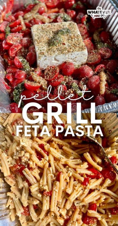 Pellet Grill Feta Pasta – Or Whatever You Do