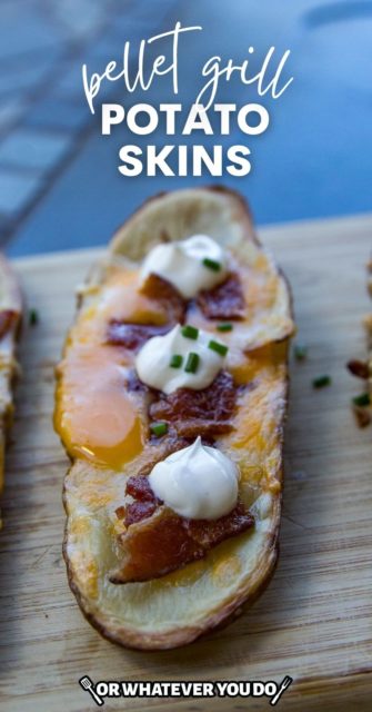 Smoked Loaded Potato Skins – Or Whatever You Do