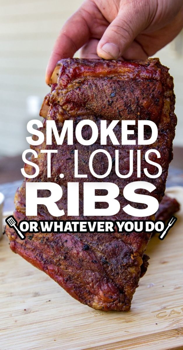 Smoked St. Louis Ribs – Or Whatever You Do