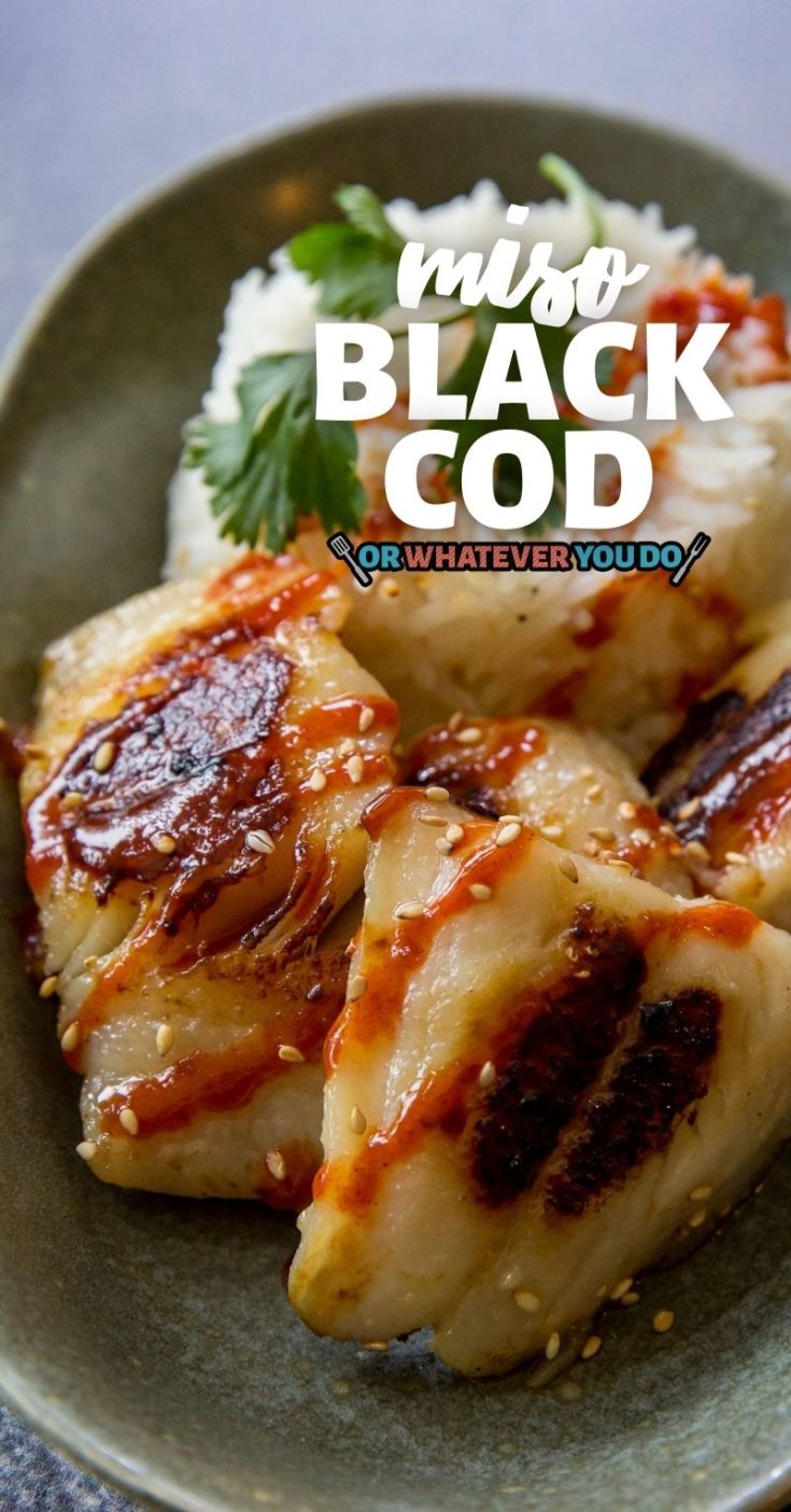 Miso Marinated Black Cod – Or Whatever You Do