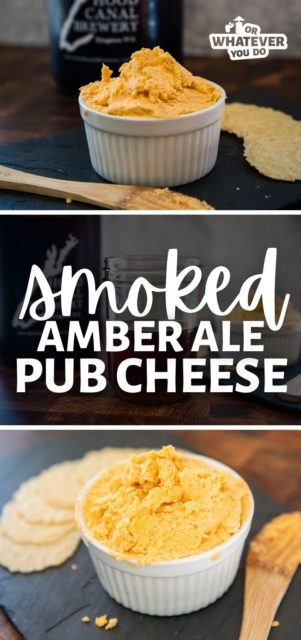Smoked Amber Ale Pub Cheese – Or Whatever You Do