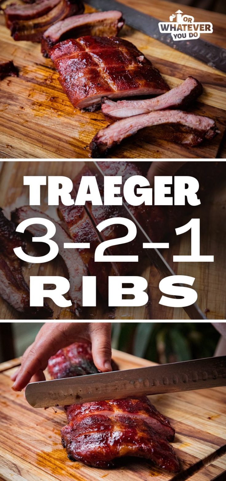 Traeger 3-2-1 Ribs – Or Whatever You Do