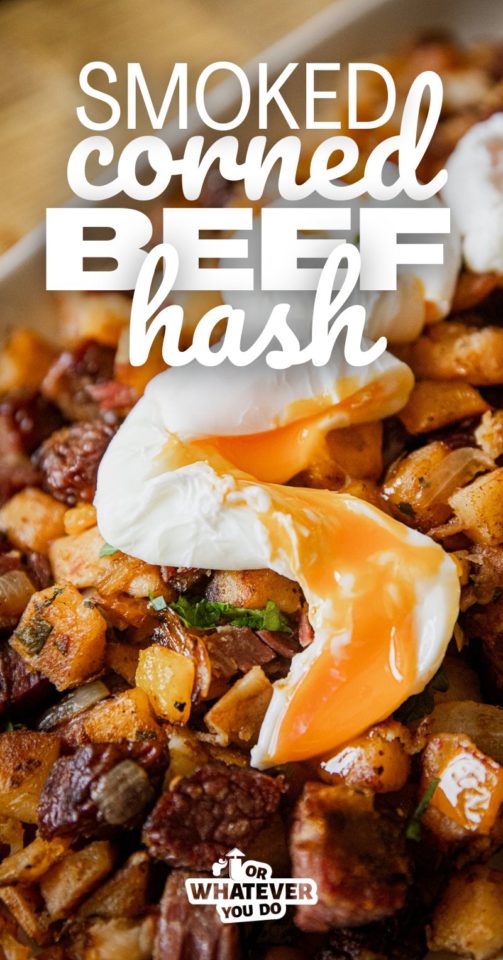 Smoked Corned Beef Hash on the Blackstone – Or Whatever You Do