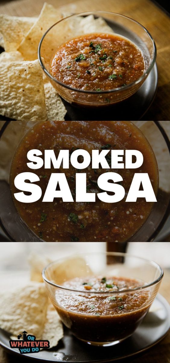Traeger Smoked Salsa – Or Whatever You Do