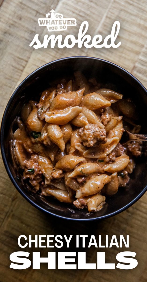 Traeger Cheesy Italian Shells – Or Whatever You Do