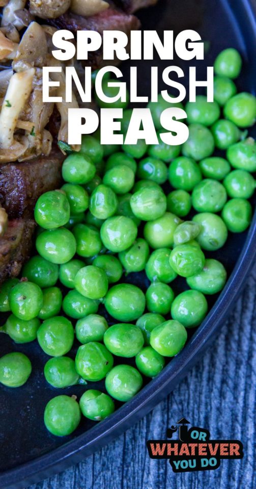 How to Cook Fresh English Peas – Or Whatever You Do