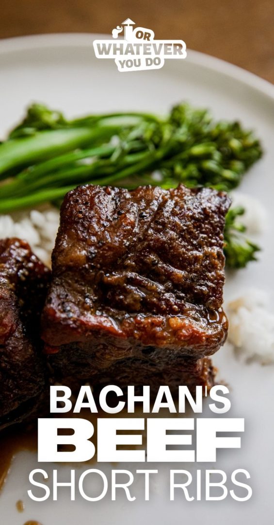 Smoked Bachan's Beef Short Ribs – Or Whatever You Do