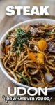 Blackstone Steak Udon – Or Whatever You Do