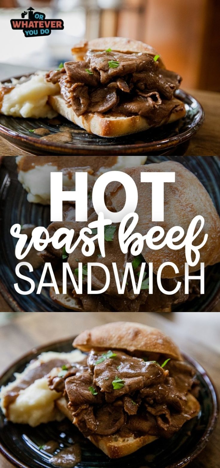Homemade Hot Roast Beef Sandwich – Or Whatever You Do