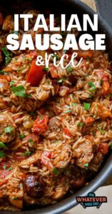 Italian Sausage and Rice – Or Whatever You Do
