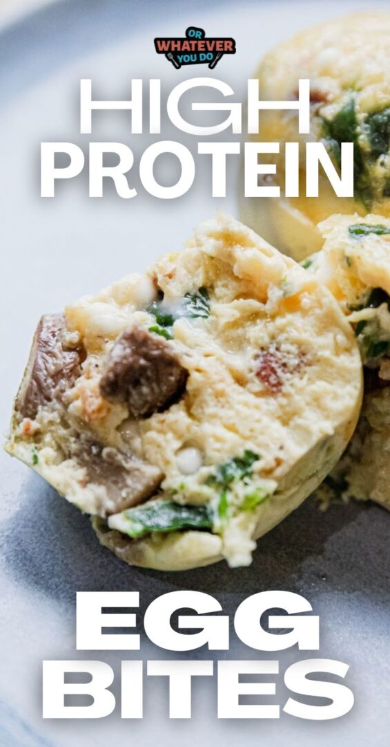 Protein Egg Bites – Or Whatever You Do