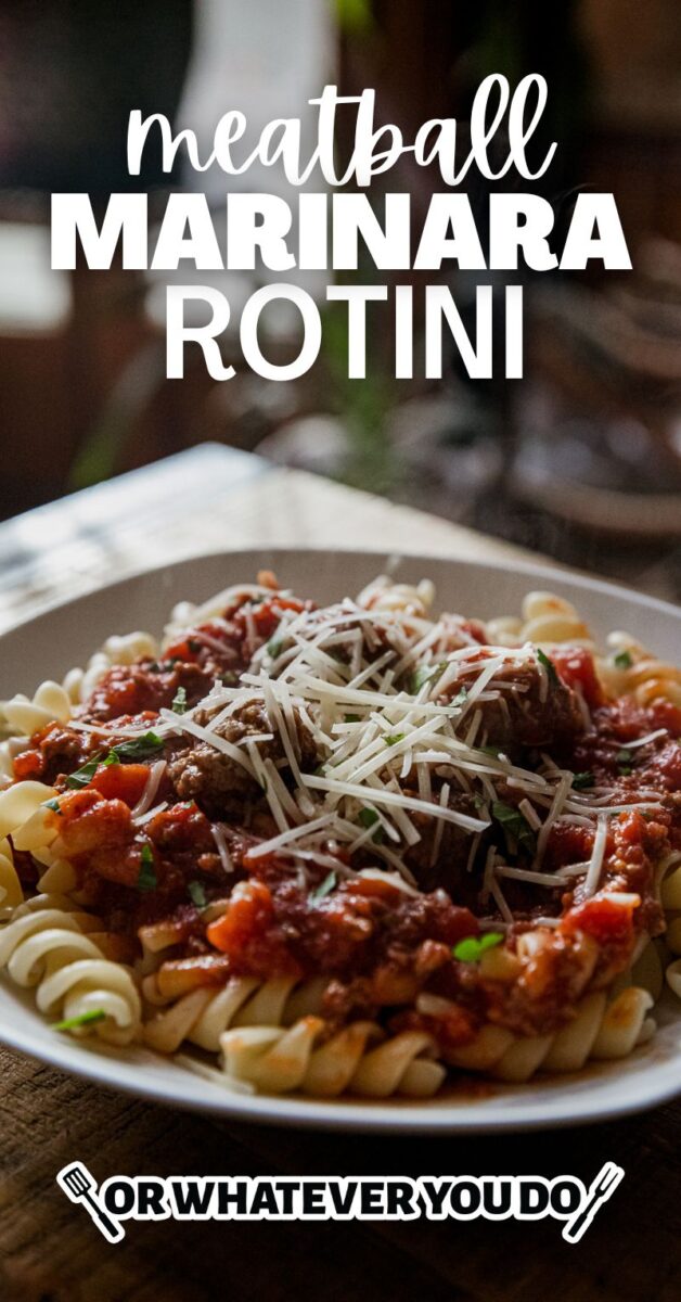 Meatball Marinara – Or Whatever You Do