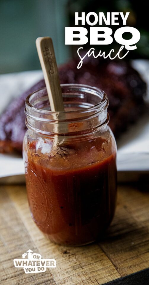 Honey BBQ Sauce – Or Whatever You Do