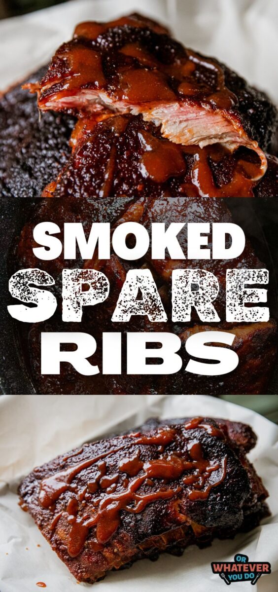 Smoked Spare Ribs – Or Whatever You Do