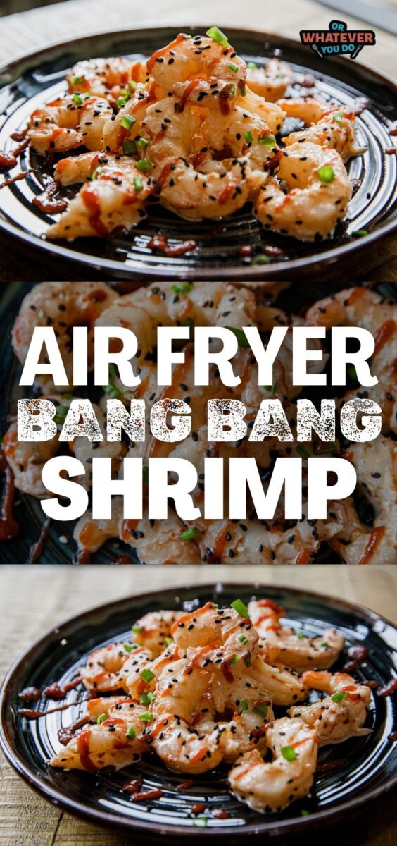Air Fryer Bang Bang Shrimp – Or Whatever You Do