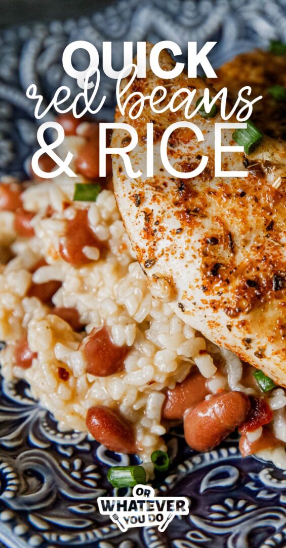 Quick Red Beans and Rice – Or Whatever You Do