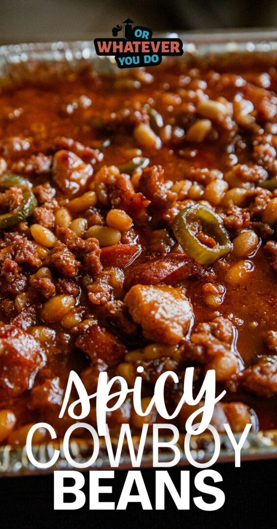 Spicy Cowboy Beans – Or Whatever You Do