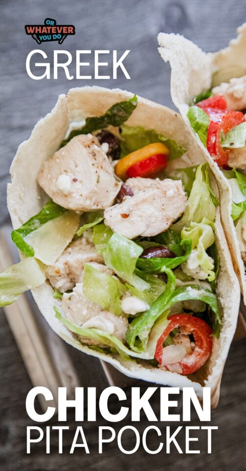 Greek Chicken Pita Pockets – Or Whatever You Do