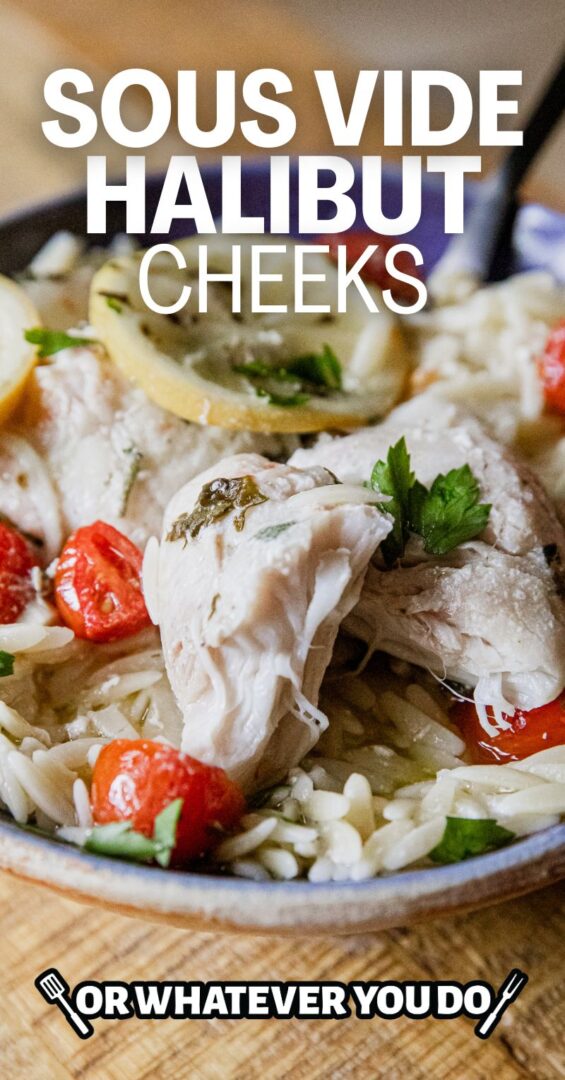 Sous Vide Halibut Cheeks – Or Whatever You Do