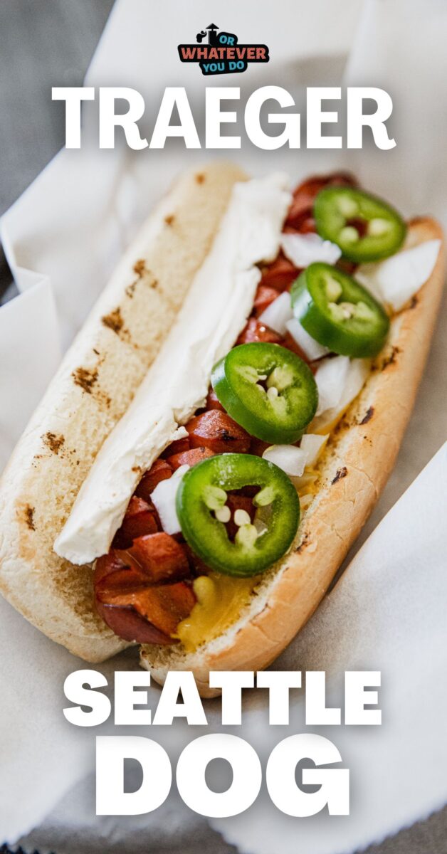Traeger Seattle Dogs – Or Whatever You Do