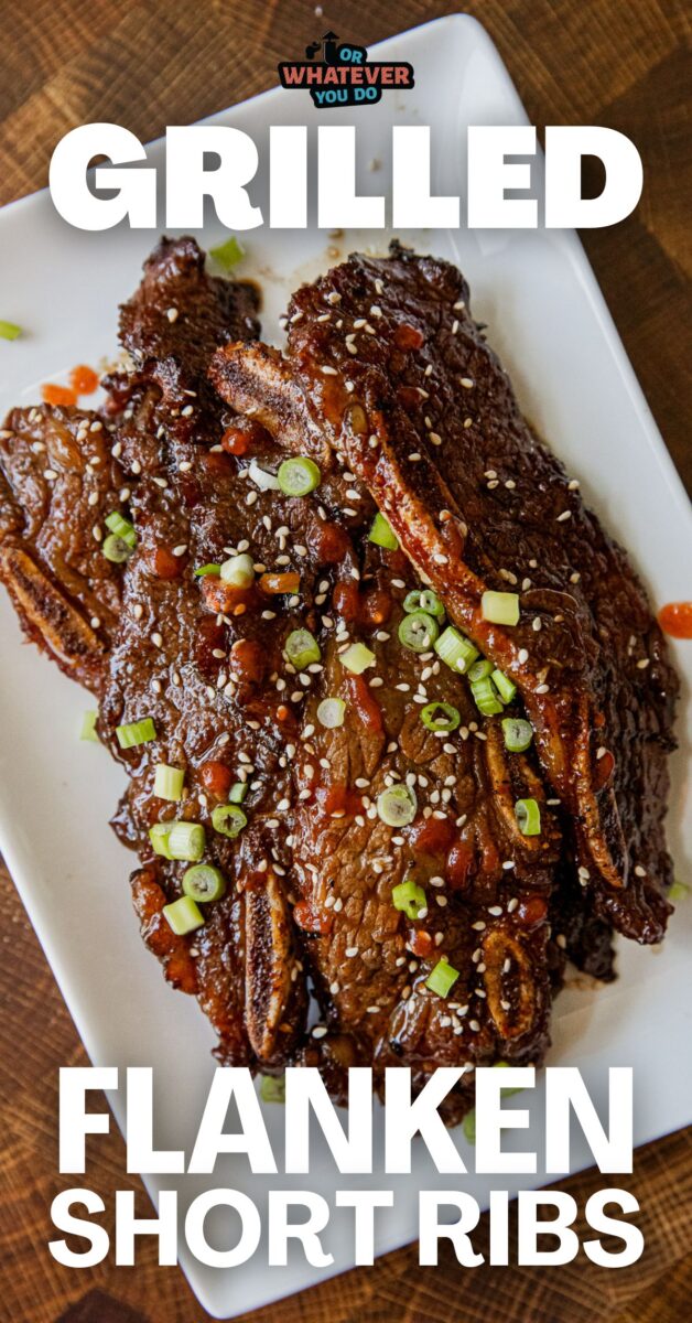 Grilled Korean-Style Flanken Short Ribs – Or Whatever You Do