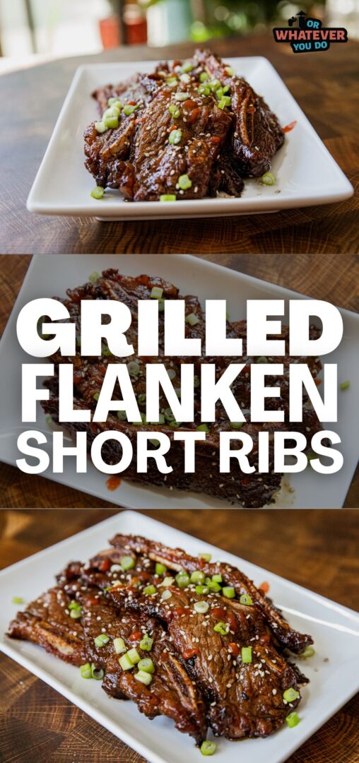 Grilled Korean-Style Flanken Short Ribs – Or Whatever You Do